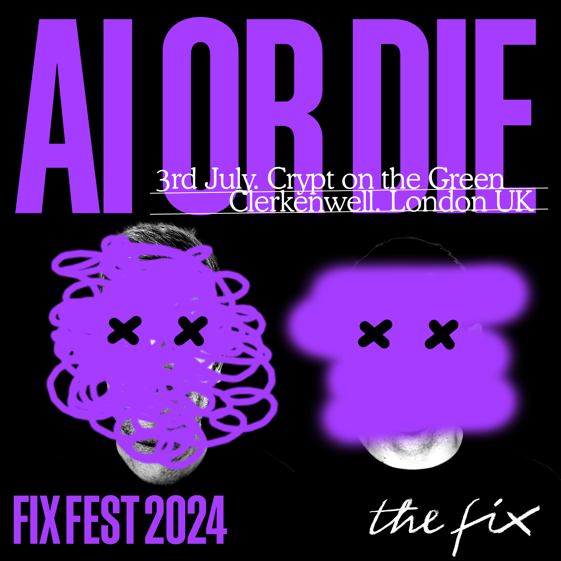 Fix Fest 2: AI or DIE - Friends of The Fix - The Fix